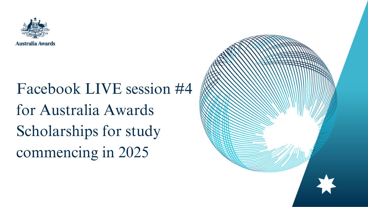 FACEBOOK LIVE INFORMATION SESSIONS for Australia Awards Scholarship ...